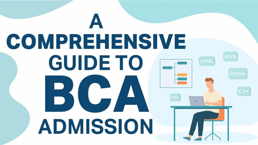 BCA Admission Guide: From Form Filling to Final Selection