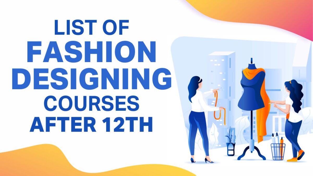 List Of Fashion Designing Courses After 12th