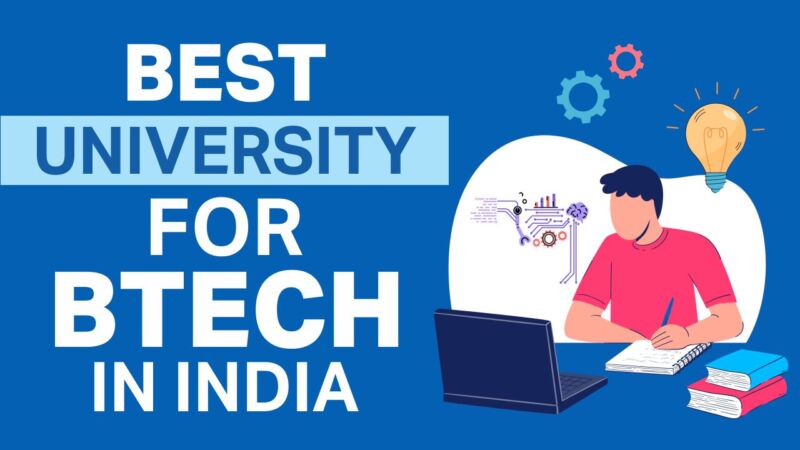 Best University For BTech In India