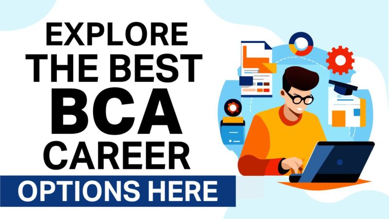 Explore The Best BCA Career Options Here