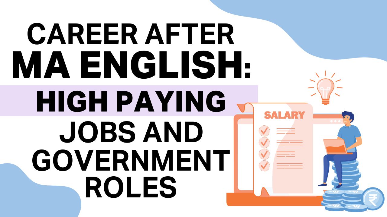 Career After MA English: High Paying Jobs and Government Roles