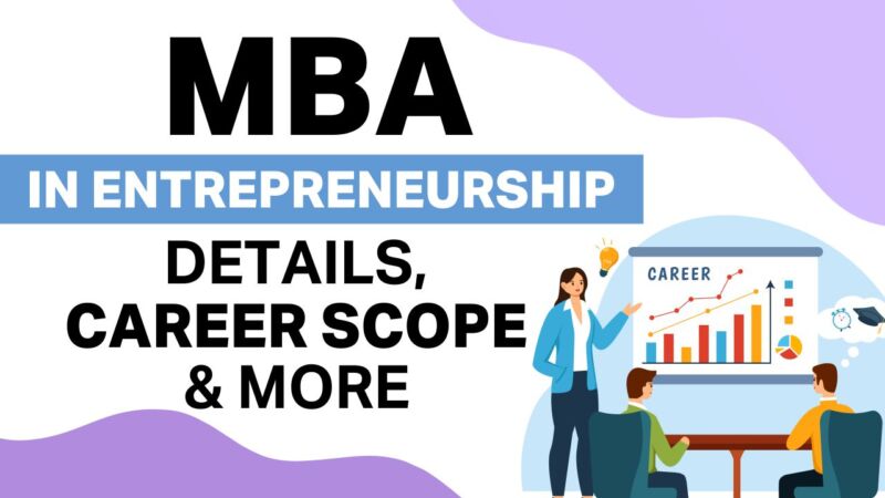 MBA In Entrepreneurship - Details, Career Scope & More