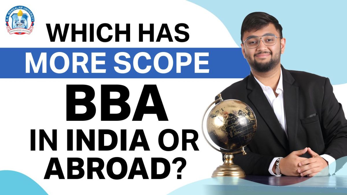 Which Has More Scope: BBA in India or Abroad?