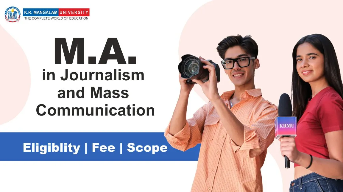 MA in Journalism and Mass Communication: Fee, Scope & More